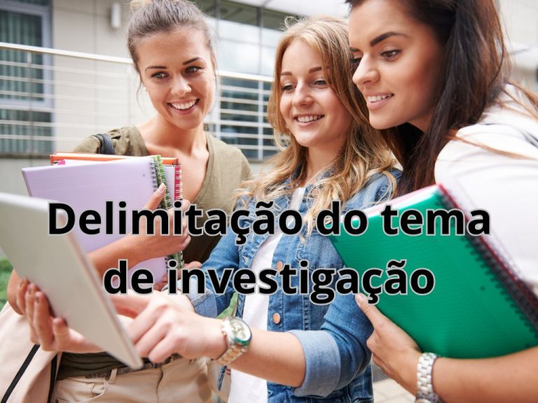 Delimitação do tema de investigação: como definir corretamente e ...